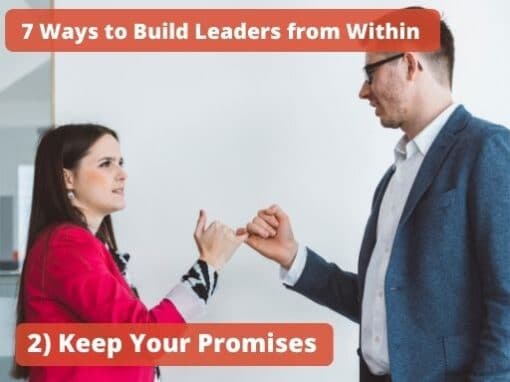 The 7 Best Ways to Build Leaders from Within